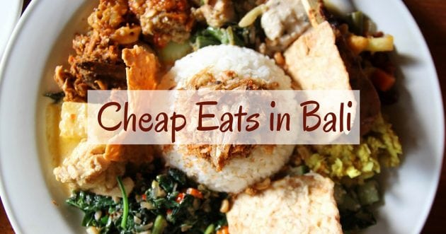 Bali, paradise for food lovers on a budget - Cheap eats in Seminyak
